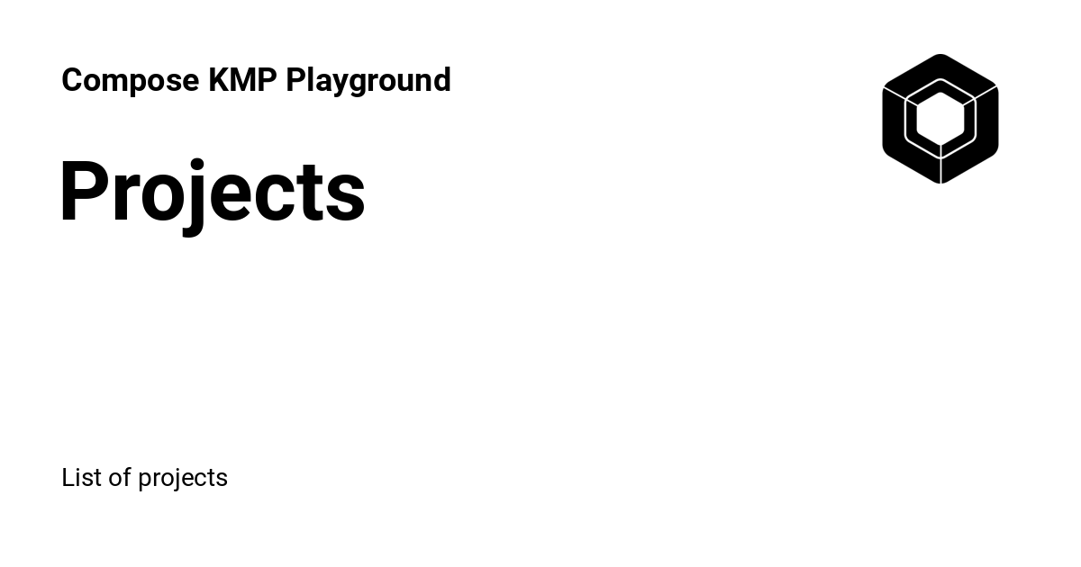 Projects - Compose KMP Playground